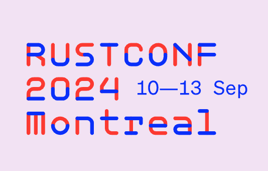 RustConf 2024 - The Rust Foundation