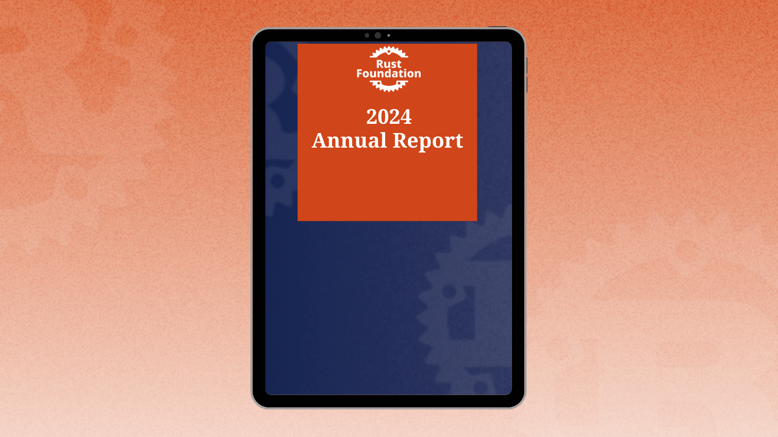 Download the 2024 Rust Foundation Annual Report - The Rust Foundation